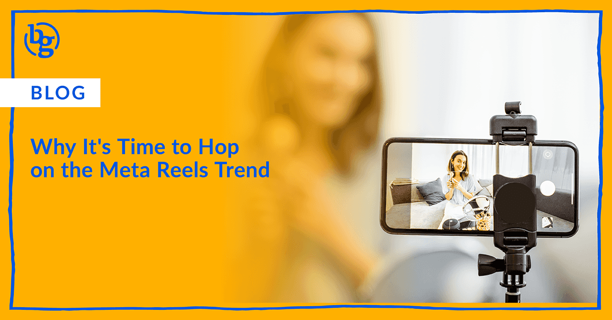 BrandGlue | Why It's Time to Hop on the Meta Reels Trend